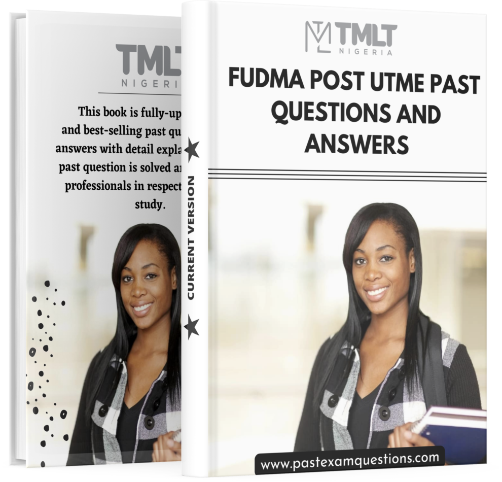 FUDMA Post UTME Past Questions & Answers (PDF Download)